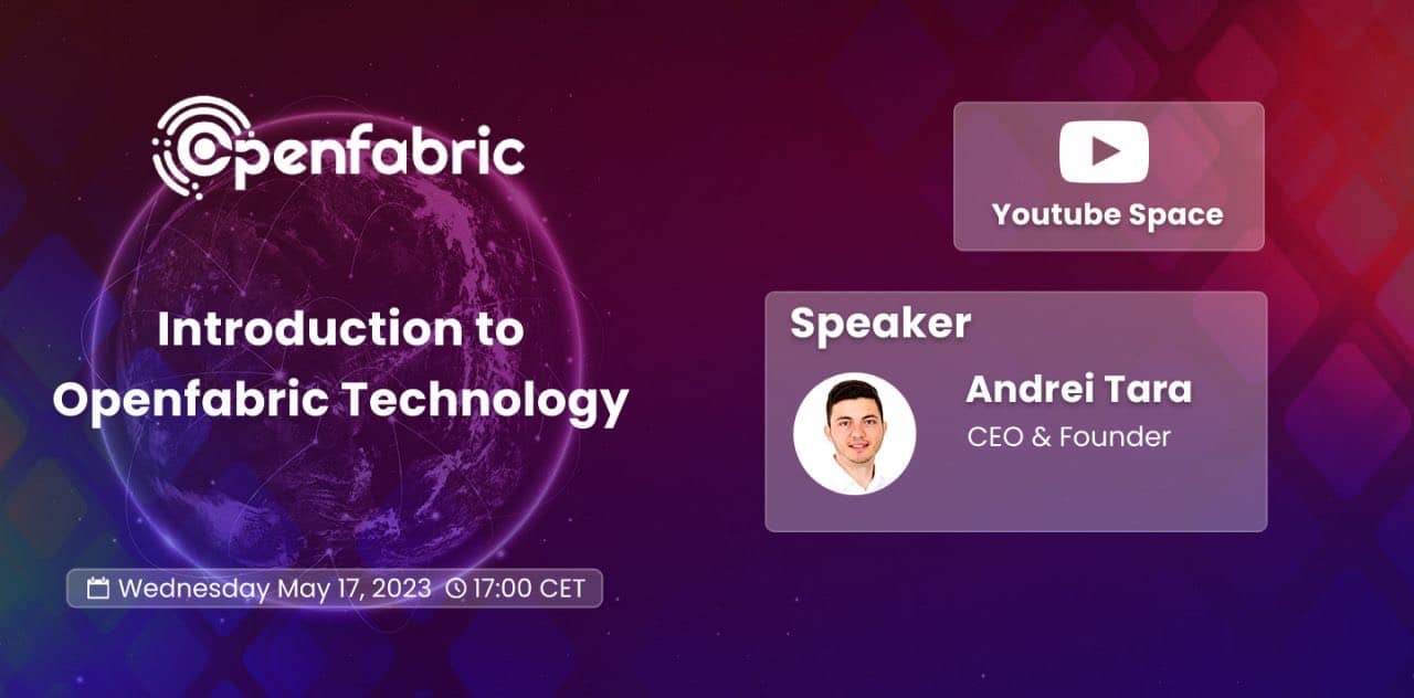 Webinar Recap: Introduction to Openfabric Technology Webinar Recap: Introduction to Openfabric Technology