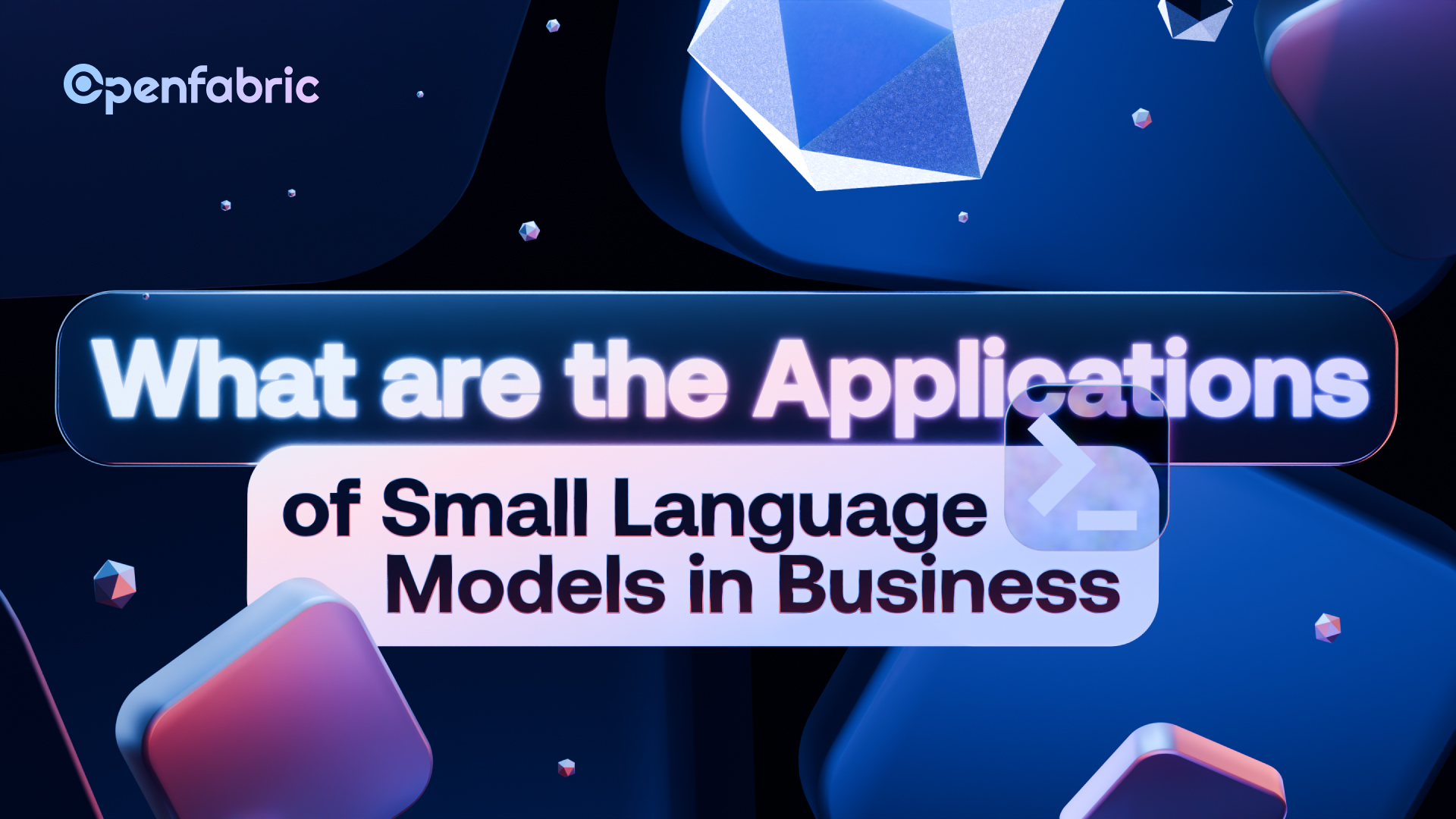 What are the Applications of Small Language Models in Business?